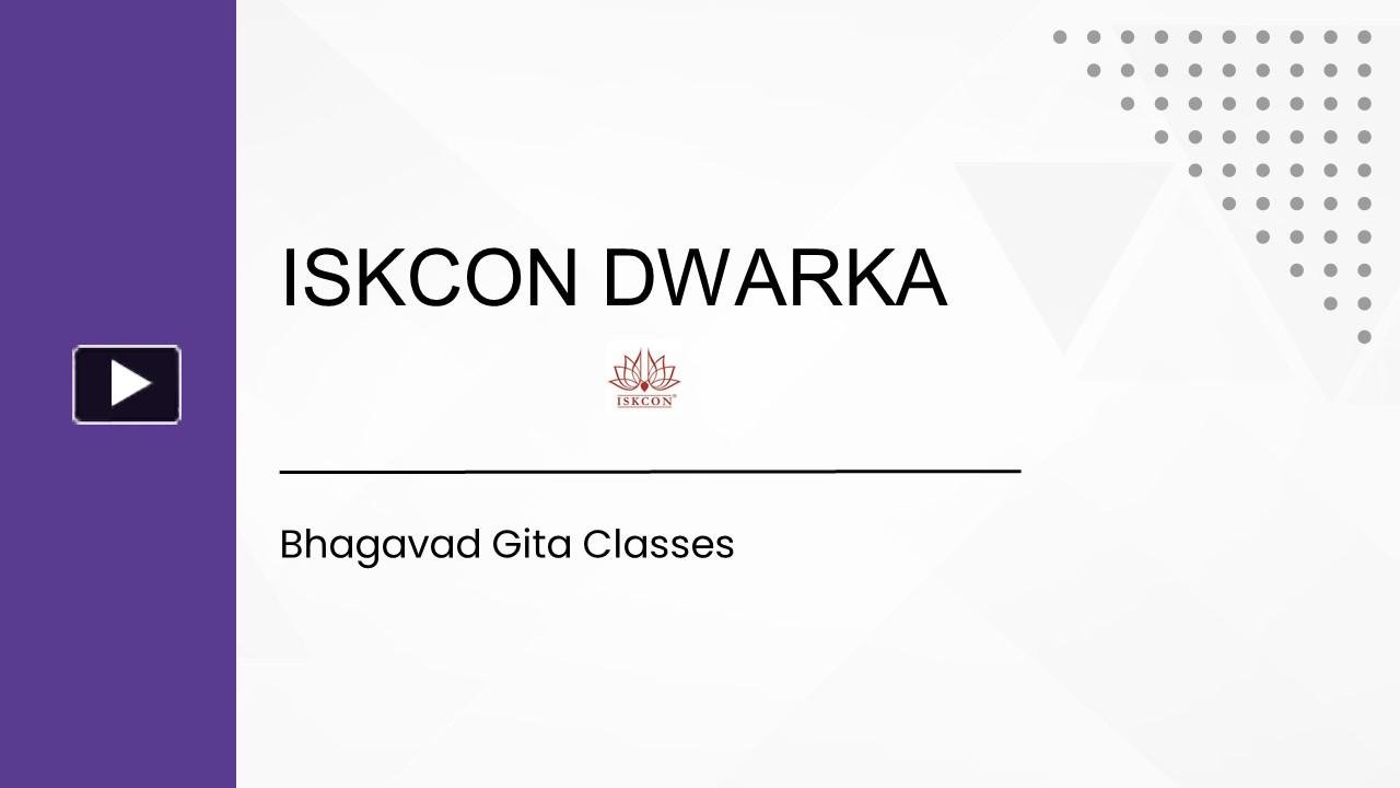 PPT – Soulful Serenity: Bhagavad Gita Classes at ISKCON Dwarka PowerPoint presentation | free to ...