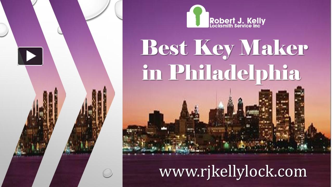 PPT – Best Key Maker in Philadelphia PowerPoint presentation | free to download - id: 974102-NzEwZ