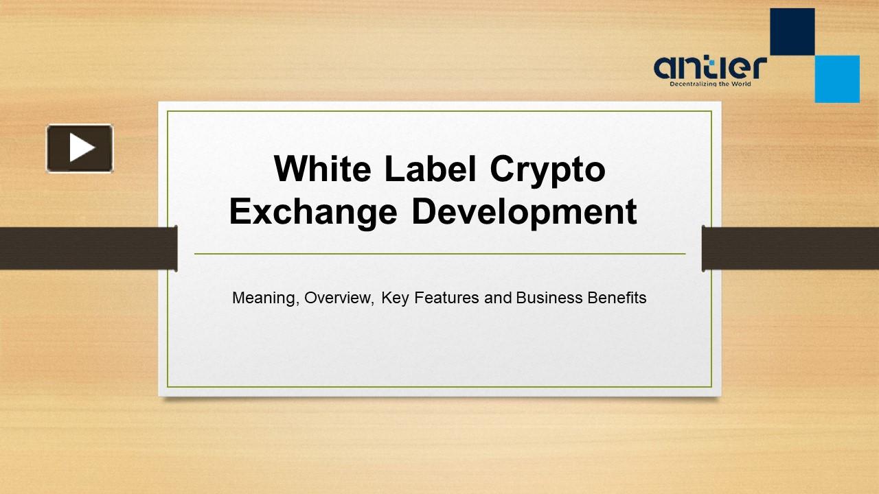 PPT – White Label Crypto Exchange Development - Antier PowerPoint presentation | free to ...