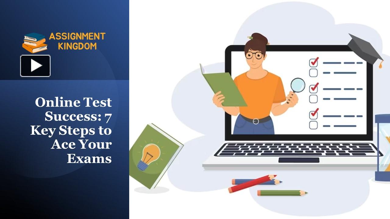 PPT – Online Test Success: 7 Key Steps to Ace Your Exams PowerPoint ...