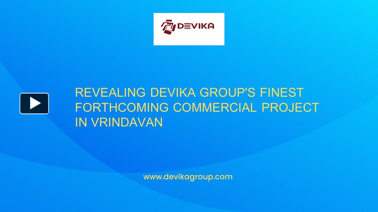 PPT – Revealing Devika Group's Finest Forthcoming Commercial Project in Vrindavan PowerPoint ...