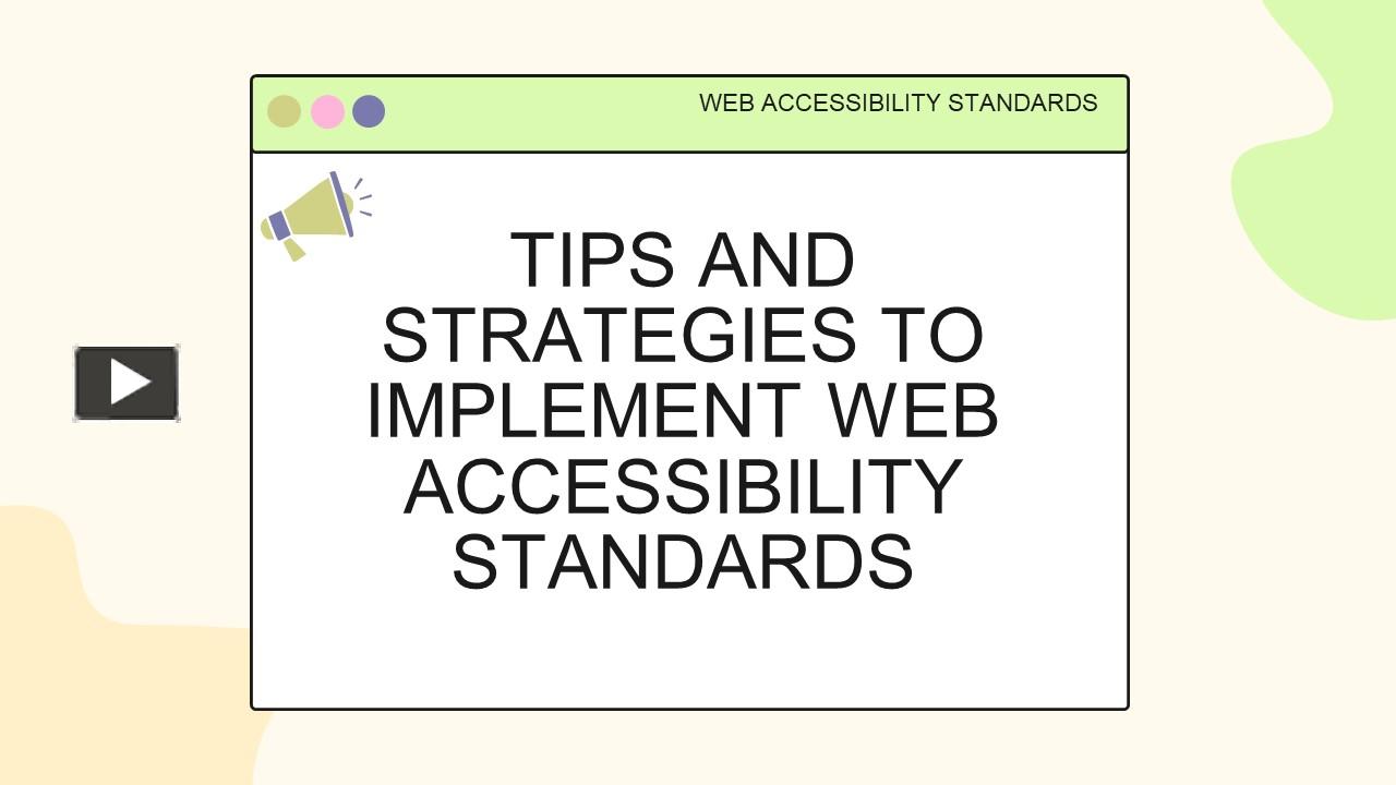 Tips and Strategies to Implement Web Accessibility Standards presentation | free to download