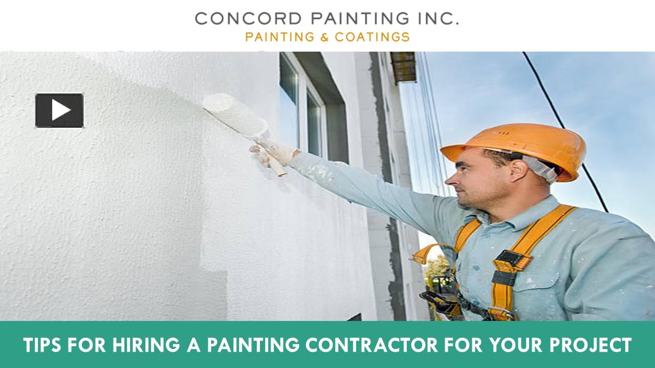 PPT – Tips for Hiring a Painting Contractor for Your Project PowerPoint presentation | free to ...