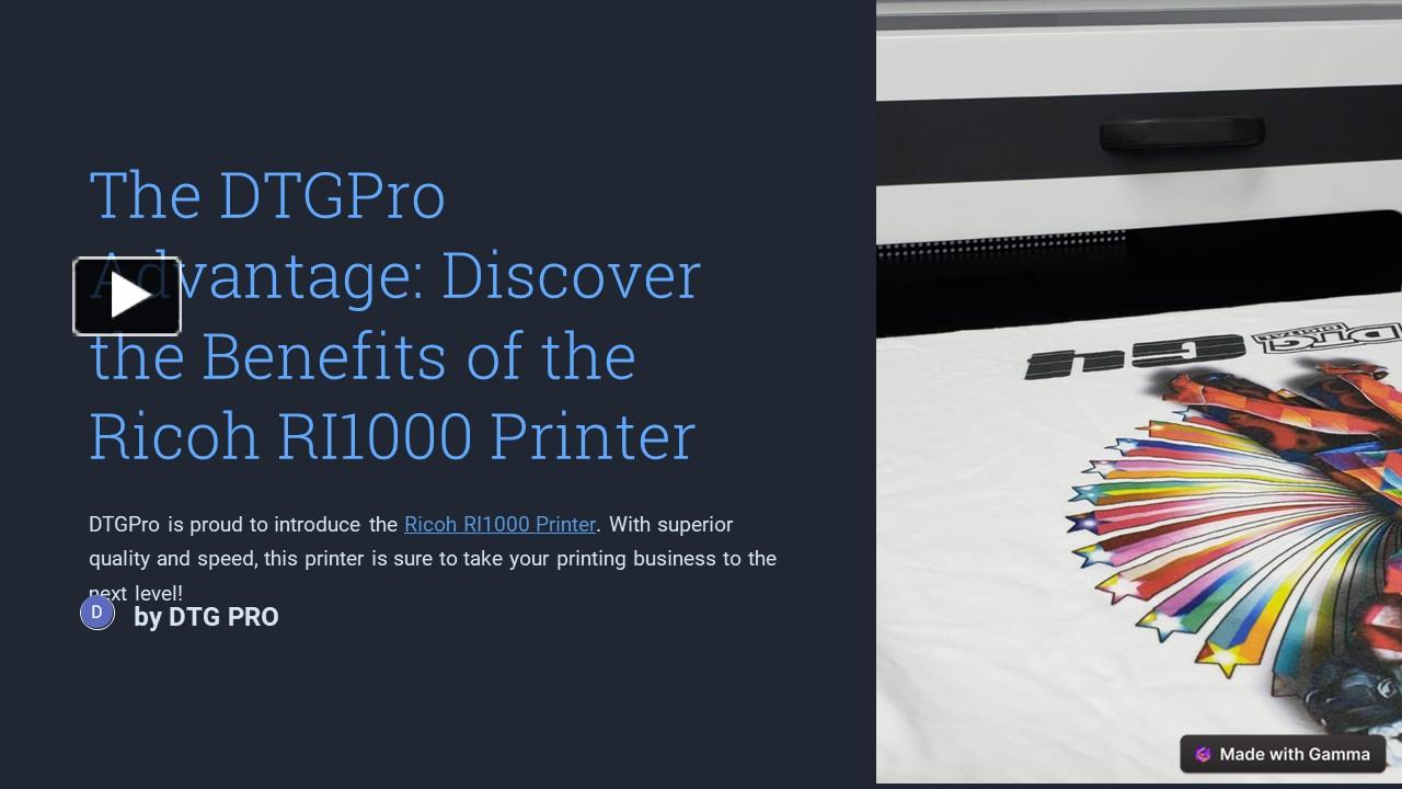 PPT – The DTGPro Advantage: Discover the Benefits of the Ricoh RI1000 Printer PowerPoint ...