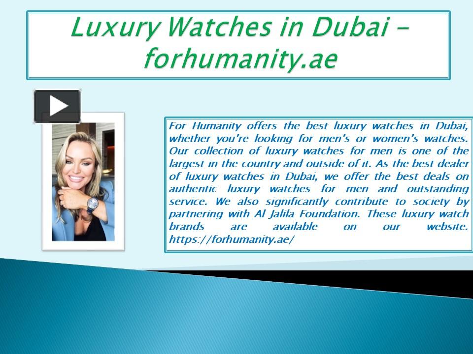 Luxury Watches in Dubai - forhumanity.ae (1) presentation | free to download