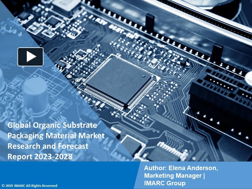 PPT – Organic Substrate Packaging Material Market PPT: Growth, Outlook, Demand, Keyplayer ...