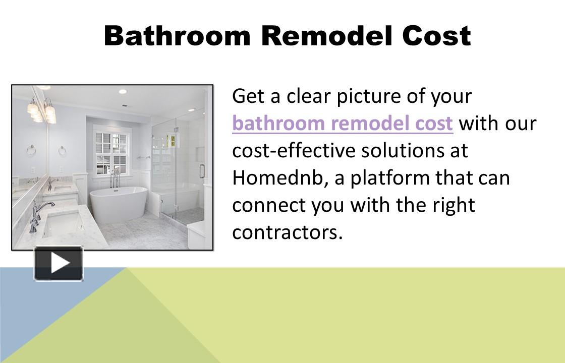 PPT – Bathroom Remodel Cost PowerPoint presentation | free to download ...