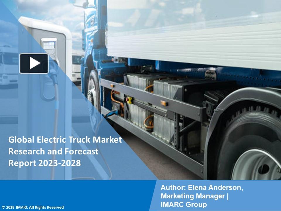 PPT – Electric Truck Market PPT: Growth, Outlook, Demand, Keyplayer Analysis and Opportunity ...