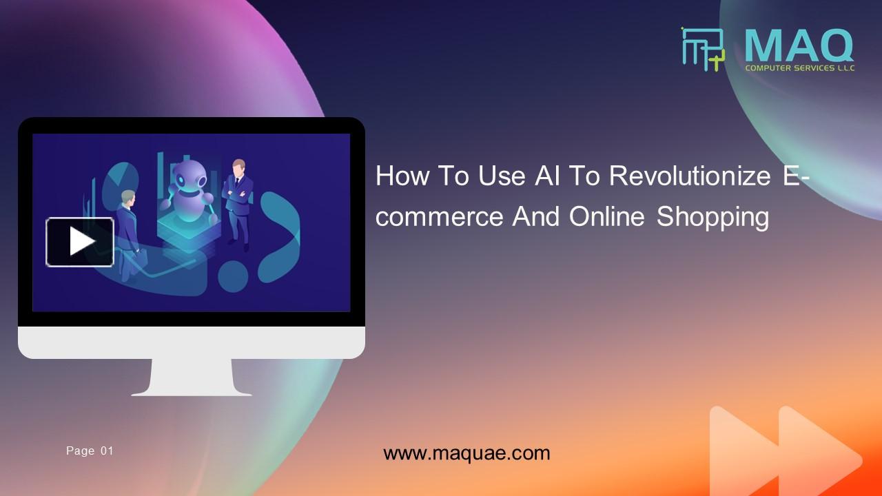 How To Use AI To Revolutionize E-commerce And Online Shopping presentation | free to download