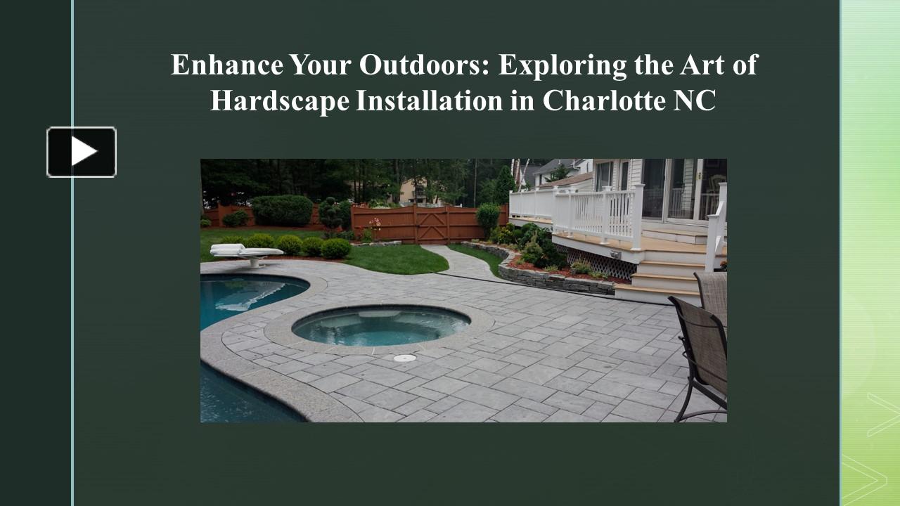 PPT – Enhance Your Outdoors: Exploring the Art of Hardscape Installation in Charlotte NC ...