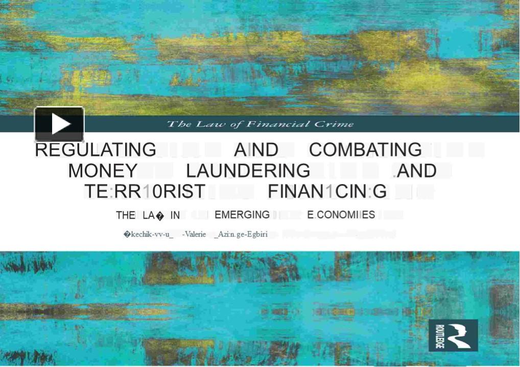 PPT – $PDF$/READ/DOWNLOAD Regulating and Combating Money Laundering and Terrorist Financing: The ...