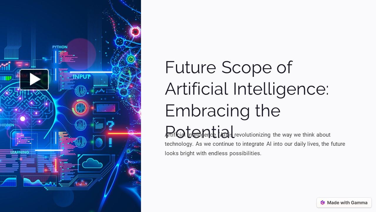Future Scope of Artificial Intelligence: Embracing the Potential presentation | free to download