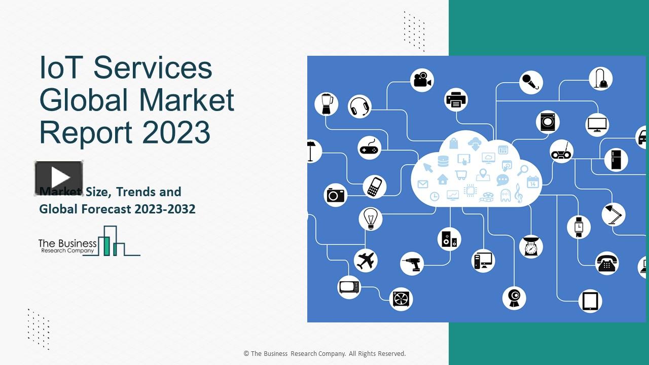 PPT – IoT Services Market Scope, Industry Analysis And Outlook Forecast To 2032 PowerPoint ...