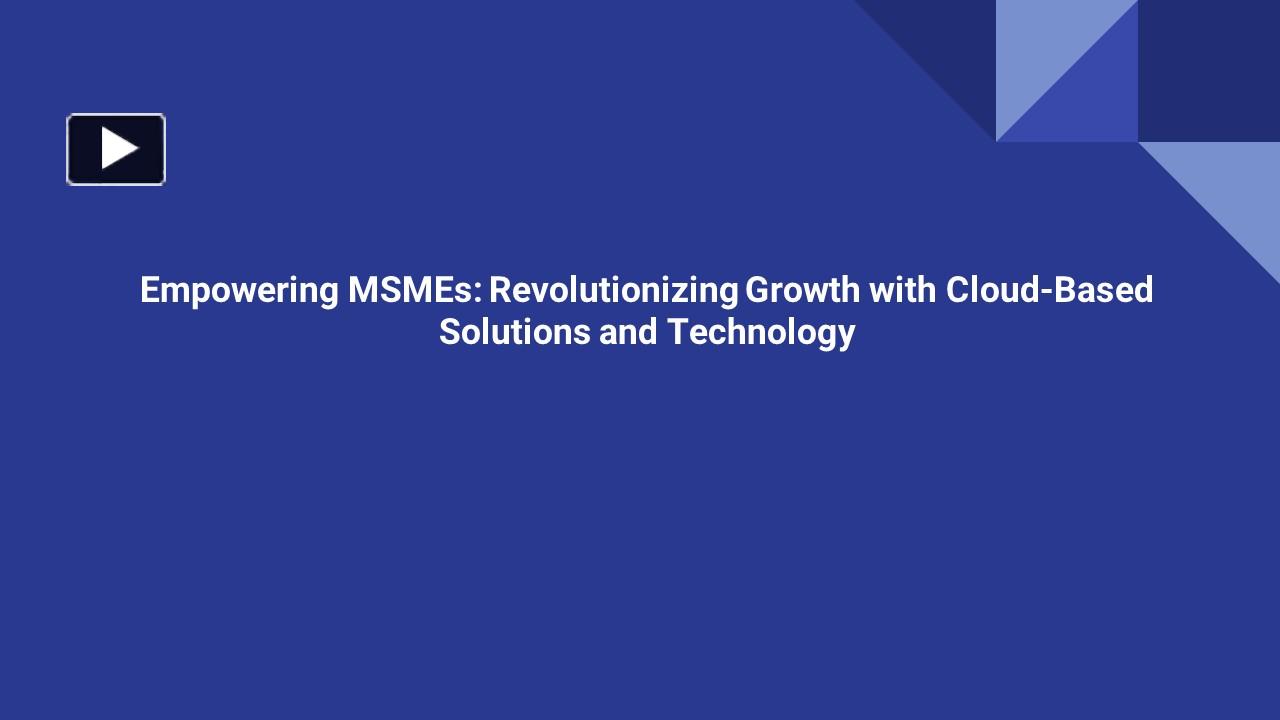 PPT – Empowering MSMEs Through Technological Advancements PowerPoint presentation | free to ...