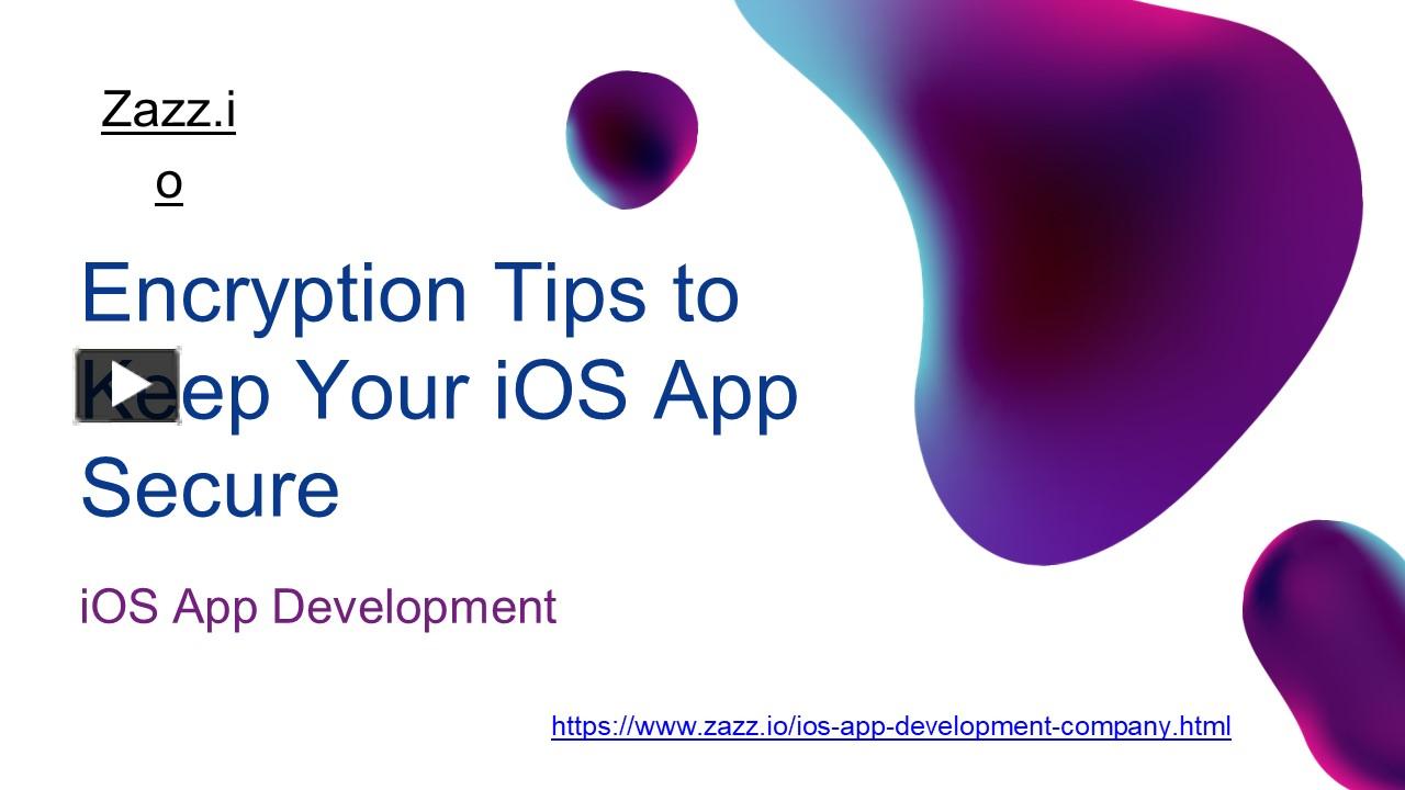 Ppt Encryption Tips To Keep Your Ios App Secure Powerpoint