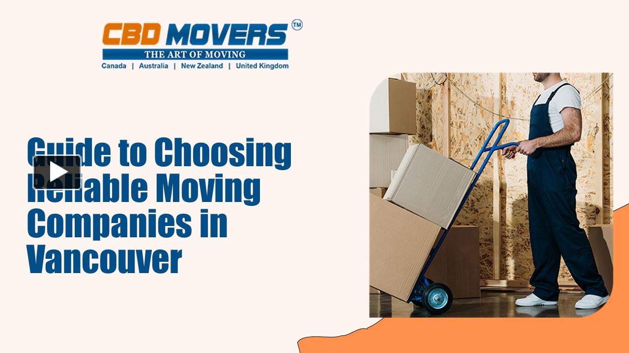 PPT – Guide to Choosing Reliable Moving Companies in Vancouver PowerPoint presentation | free to ...