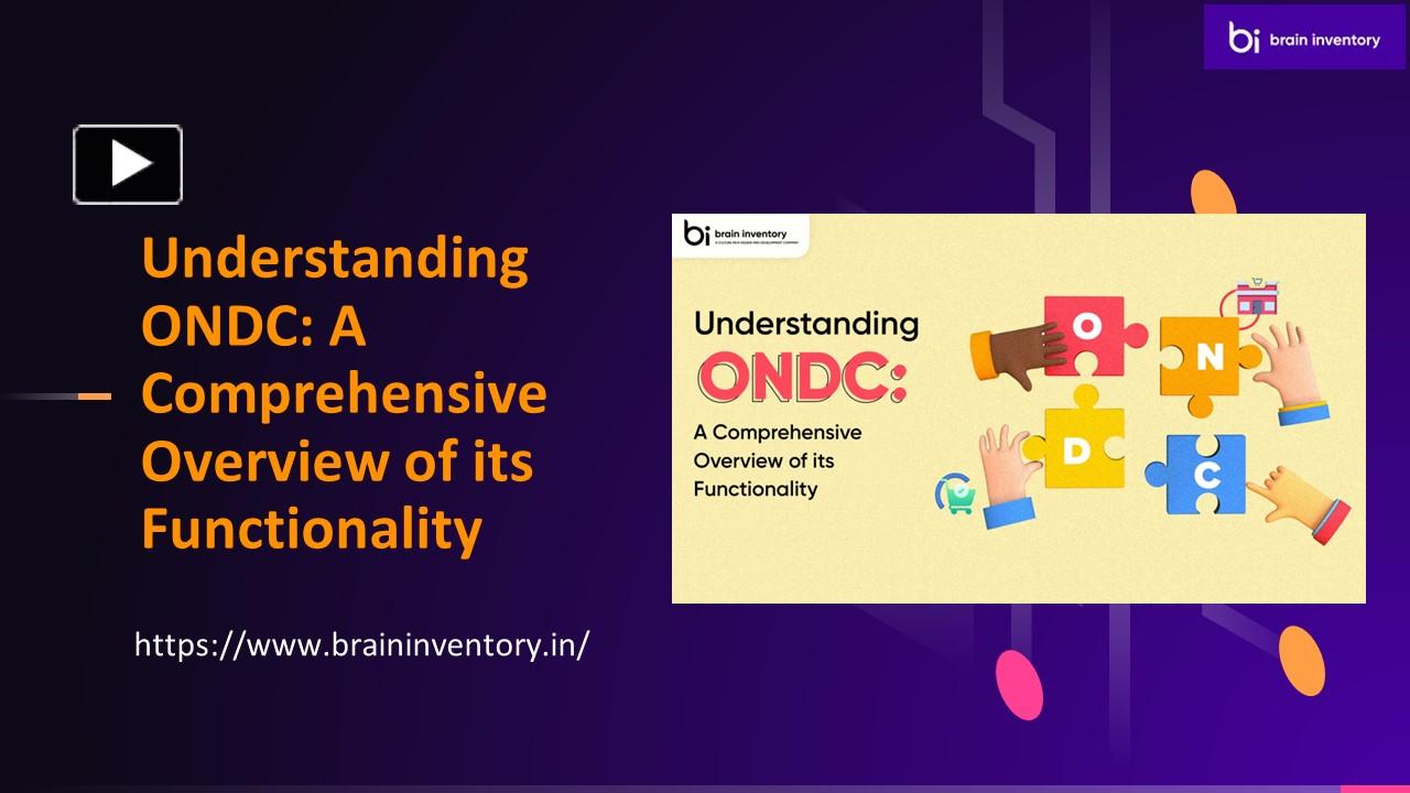 Understanding ONDC: A Comprehensive Overview of its Functionality presentation | free to download