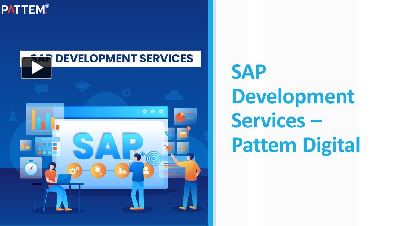 PPT – SAP Development Services - Pattem Digital PowerPoint presentation | free to download - id ...