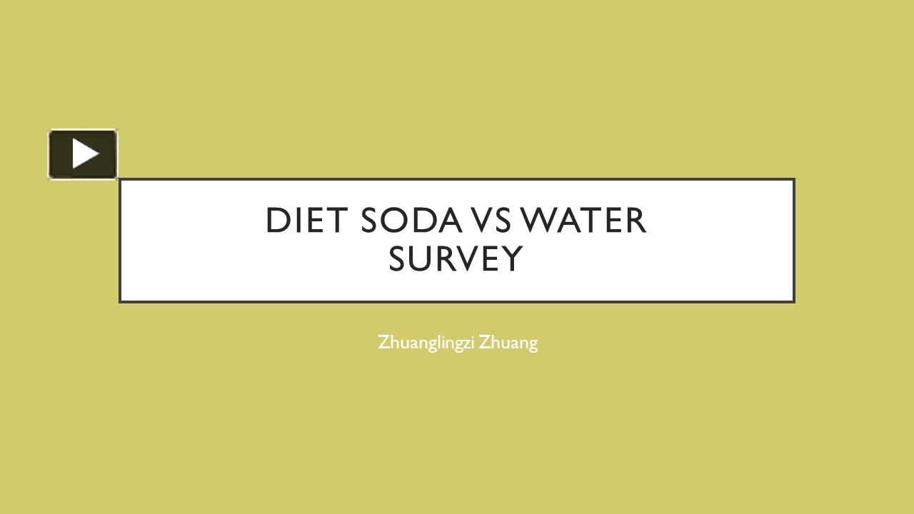 PPT – diet soda vs water PowerPoint presentation | free to download - id: 9754b0-OTJhZ
