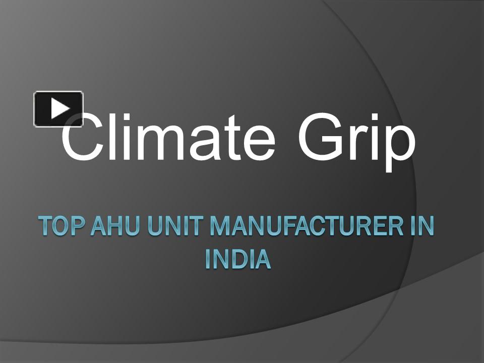 PPT – AHU Unit Manufacturer PowerPoint presentation | free to download - id: 975590-NTNlM