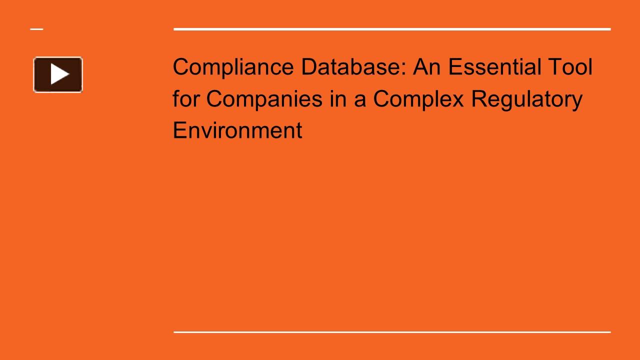 PPT – Compliance Database2 PowerPoint presentation | free to download - id: 9755f5-MWM3Y