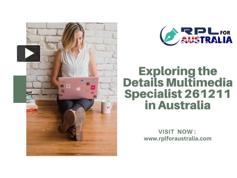 PPT – Exploring the Details Multimedia Specialist 261211 in Australia PowerPoint presentation ...