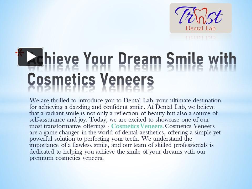 PPT – Achieve Your Dream Smile with Cosmetics Veneers PowerPoint presentation | free to download ...