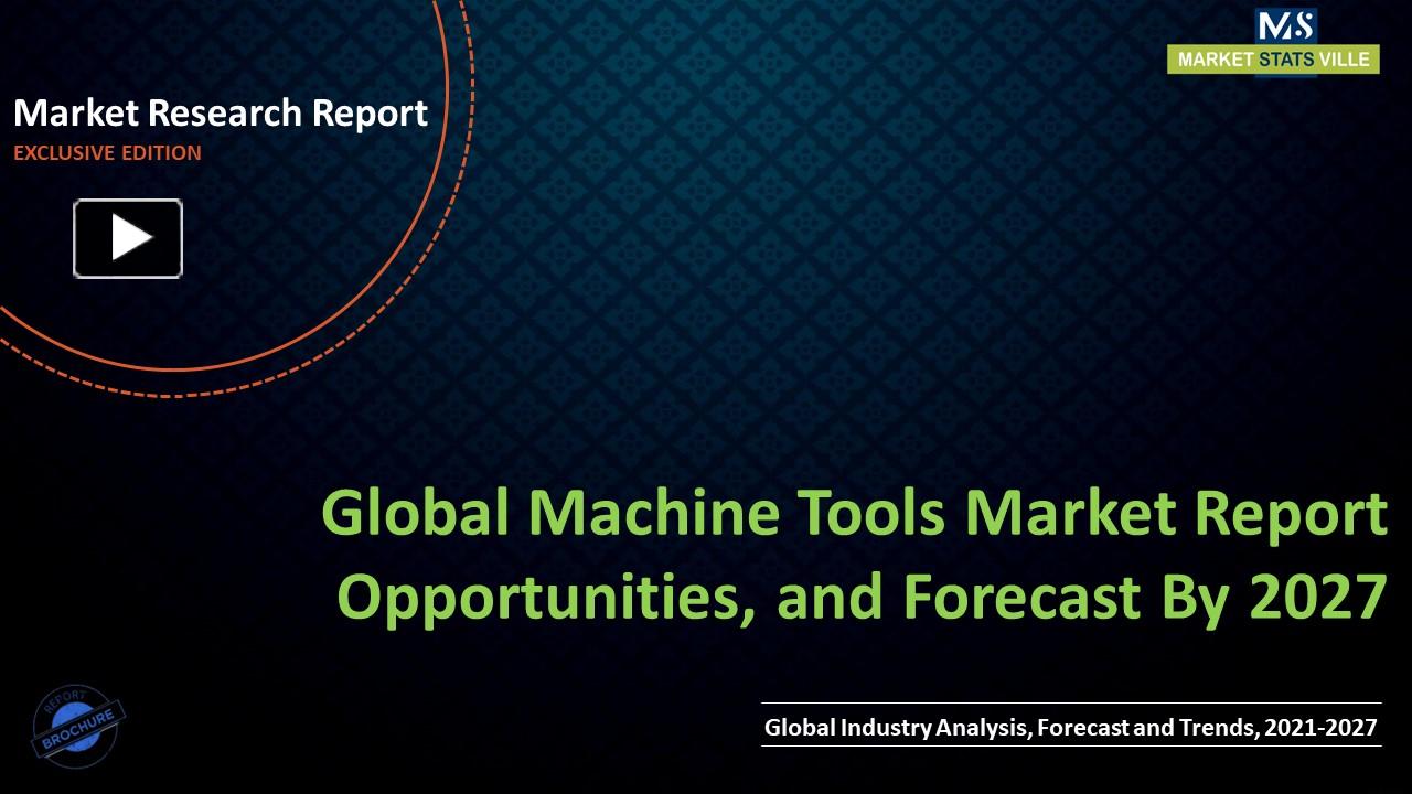 PPT – Machine Tools Market Report Opportunities, and Forecast By 2027 PowerPoint presentation ...