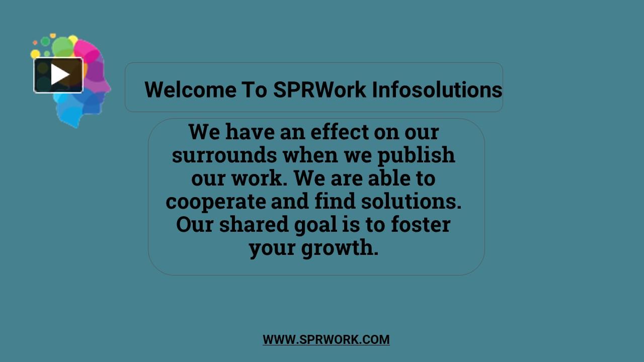 PPT – SPRWORK Infosolutions PowerPoint presentation | free to download - id: 9758e6-YTFlO