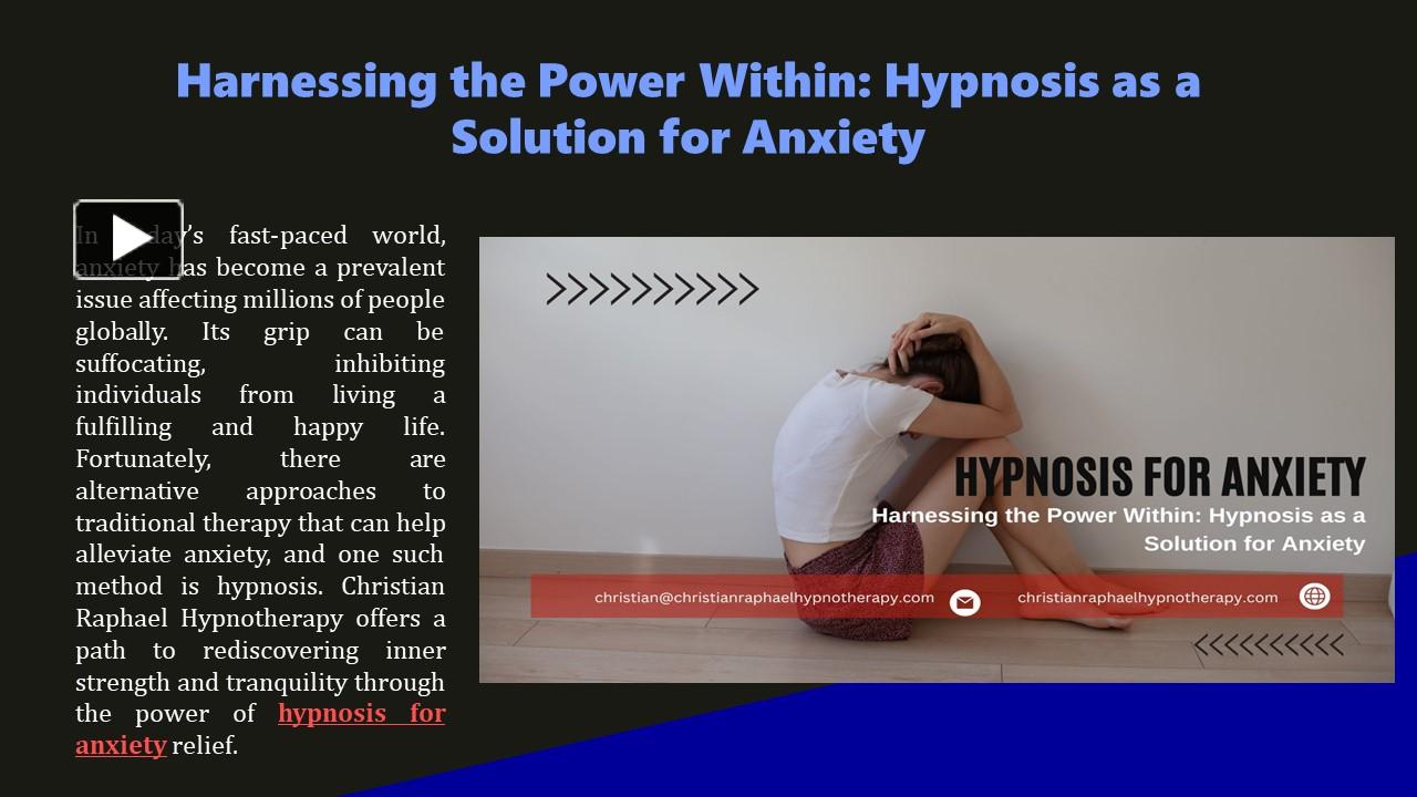 Harnessing the Power Within: Hypnosis as a Solution for Anxiety presentation | free to download