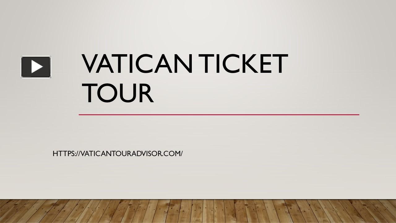 Vatican ticket tour presentation | free to download