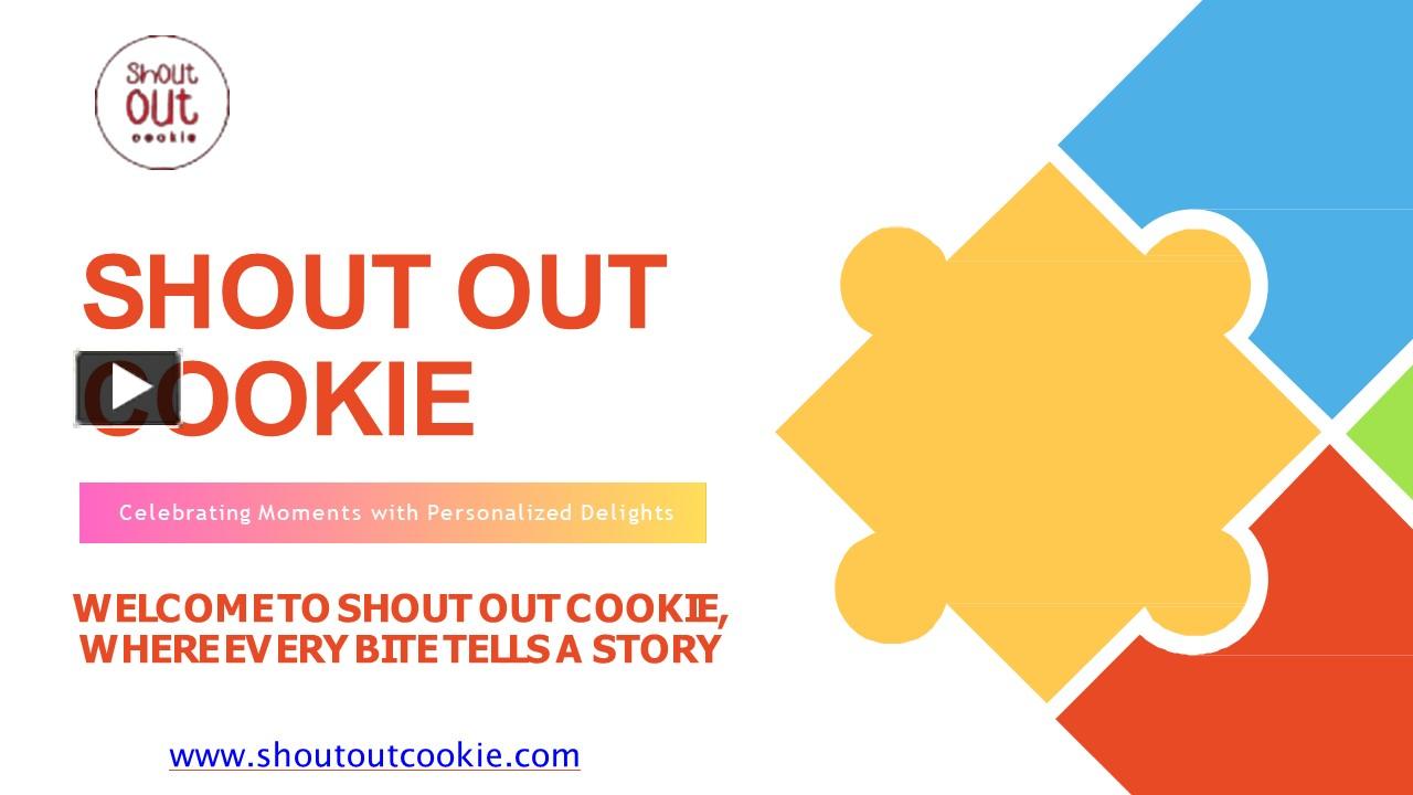PPT – Shout Out Cookie PowerPoint presentation | free to download - id: 975a39-OGI5Y