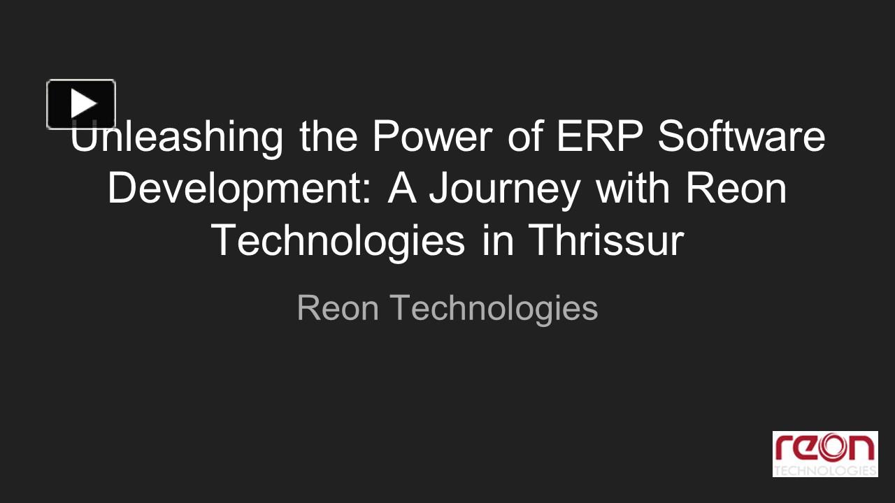 Empowering Growth: Custom ERP Software Development by Reon Technologies presentation | free to ...