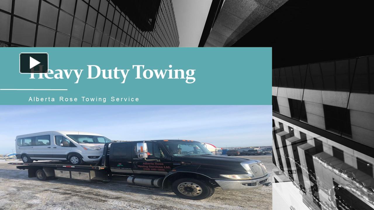 PPT – Heavy Duty Towing Edmonton - Alberta Rose Towing Services PowerPoint presentation | free ...