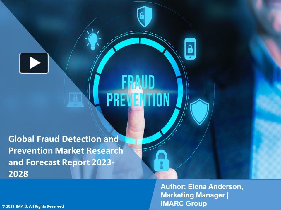 Fraud Detection and Prevention Market PPT: Growth, Outlook, Demand, Keyplayer Analysis and ...