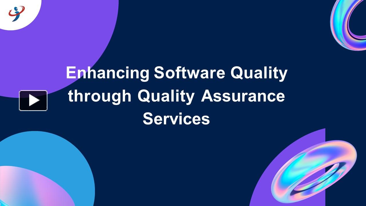 PPT – Enhancing Software Quality through Quality Assurance Services PowerPoint presentation ...