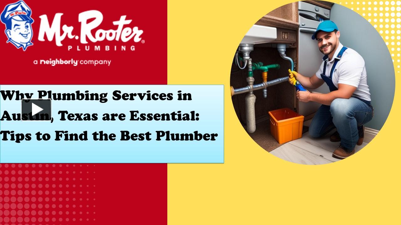 PPT – Why Plumbing Services in Austin, Texas are Essential: Tips to Find the Best Plumber (2 ...