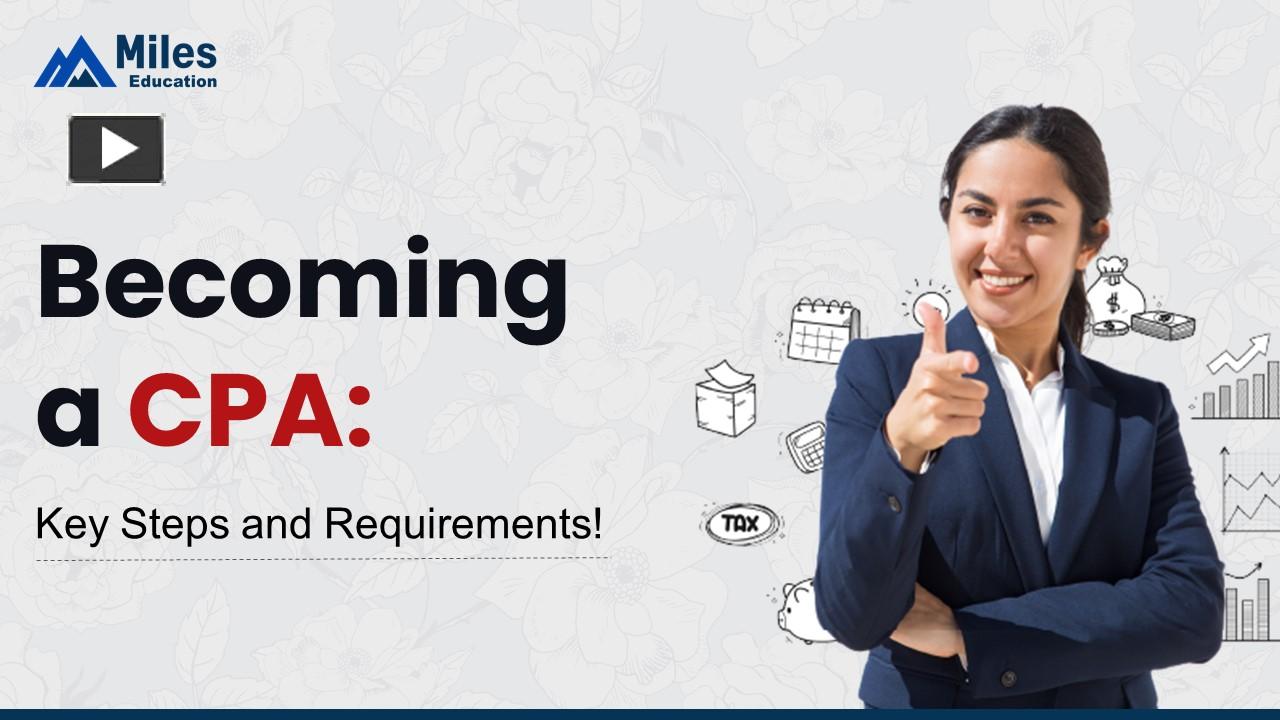 Becoming a CPA: Key Steps and Requirements presentation | free to download