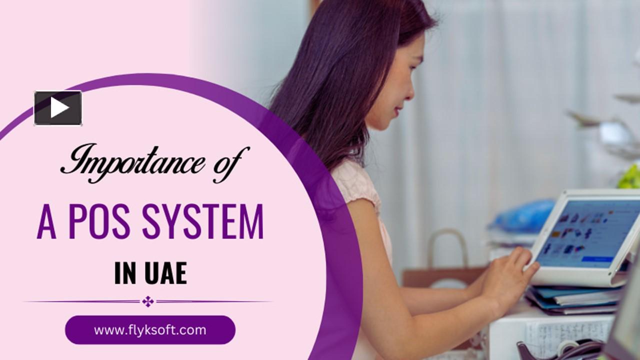 Importance of a POS System in UAE presentation | free to download