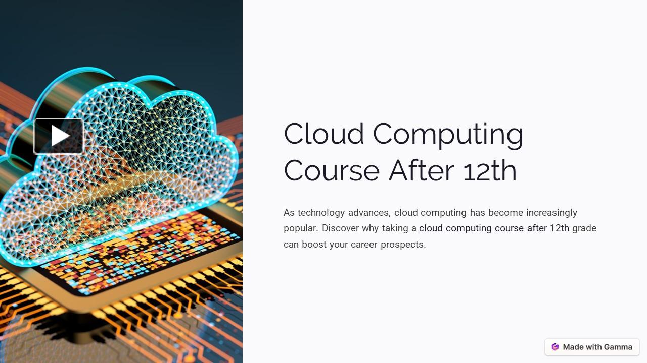 PPT – Cloud Computing Course After 12th PowerPoint presentation | free to download - id: 975dd5 ...