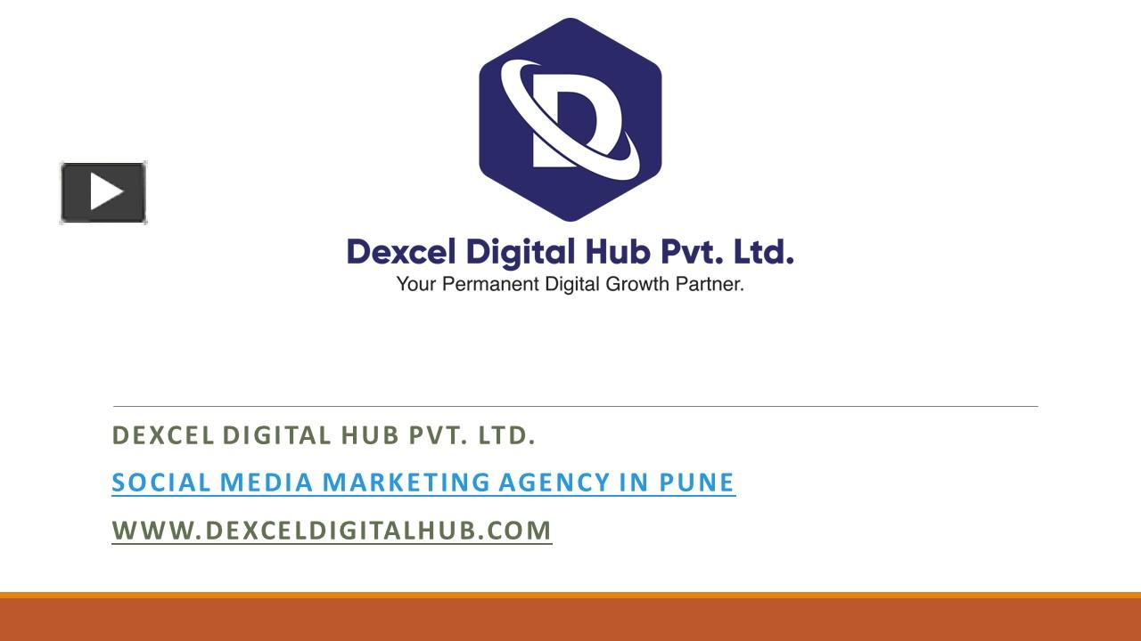 PPT – Dexcel Digital Hub is a Best Social Media Marketing Agency in Pune PowerPoint presentation ...