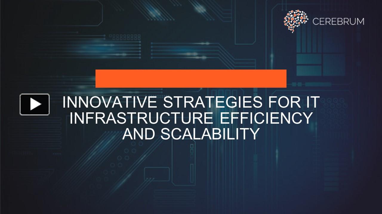 Ppt Best Strategies For It Infrastructure Efficiency And Scalability