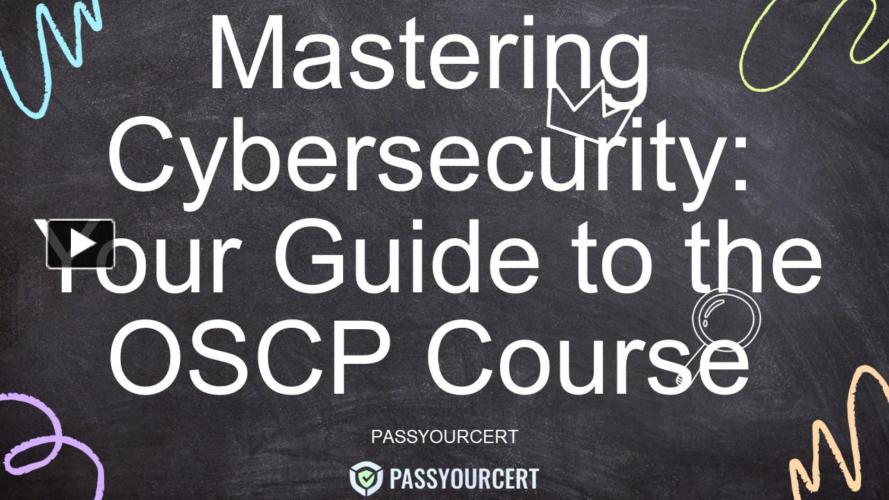 PPT – Mastering Cybersecurity Your Guide to the OSCP Course PowerPoint presentation | free to ...
