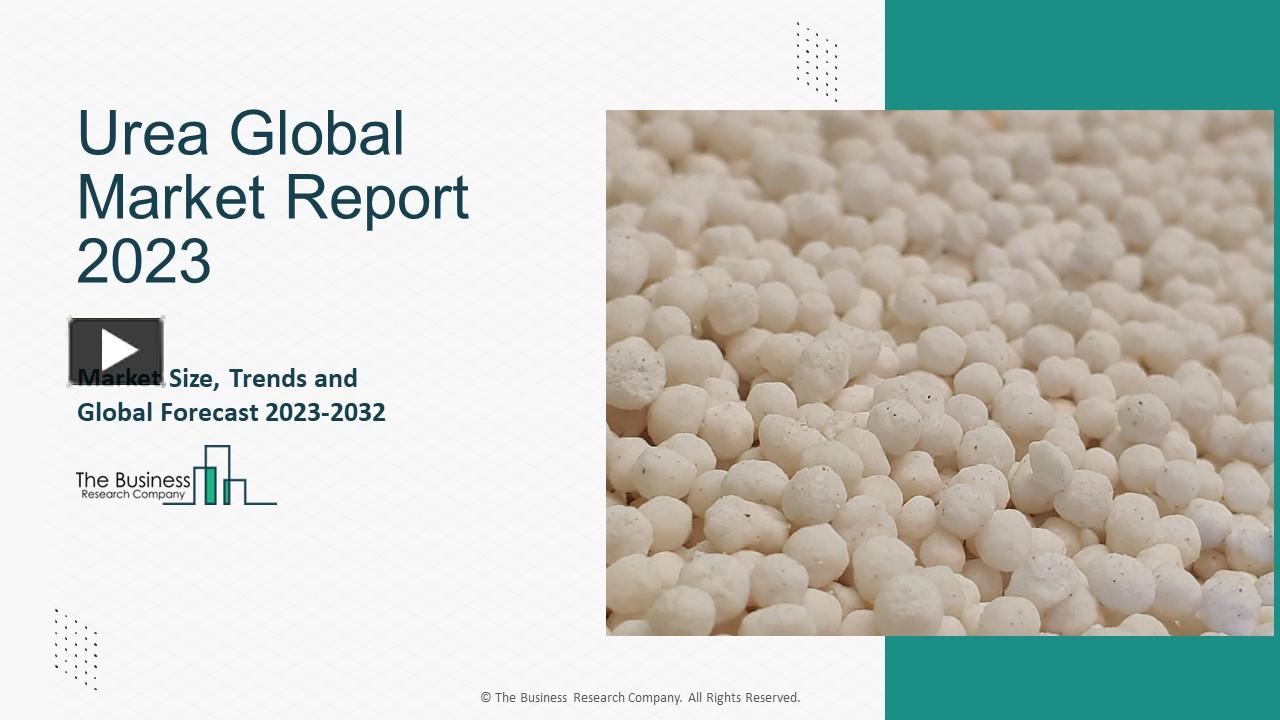 Urea Market Size, Industry Overview And Segmentation Report 2032 presentation | free to download