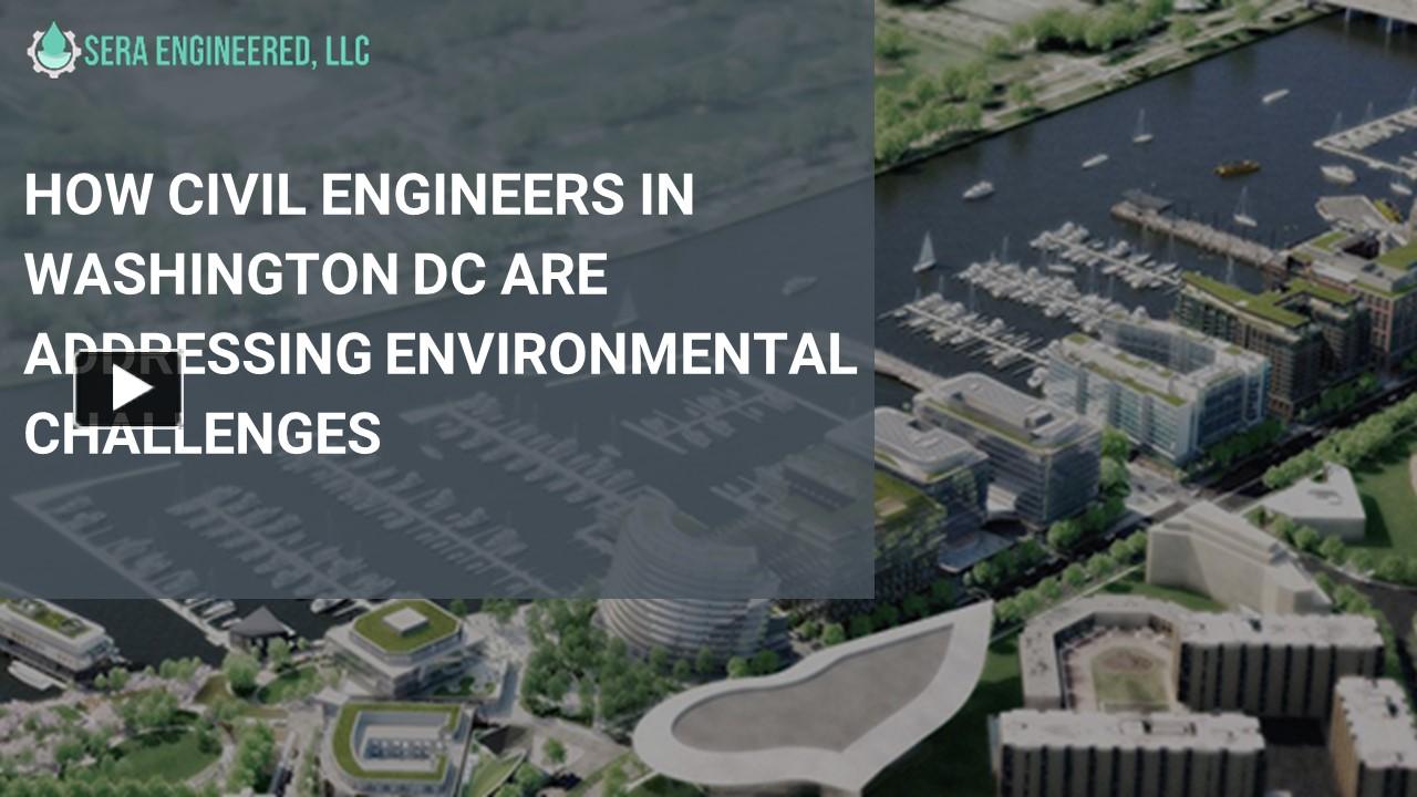 PPT – How Civil Engineers in Washington DC are Addressing Environmental ...