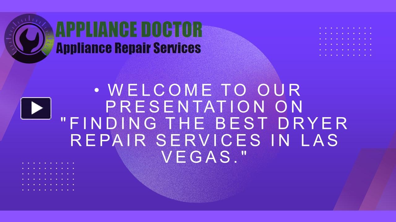 PPT – "Finding the Best Dryer Repair Services in Las Vegas." PowerPoint presentation | free to ...