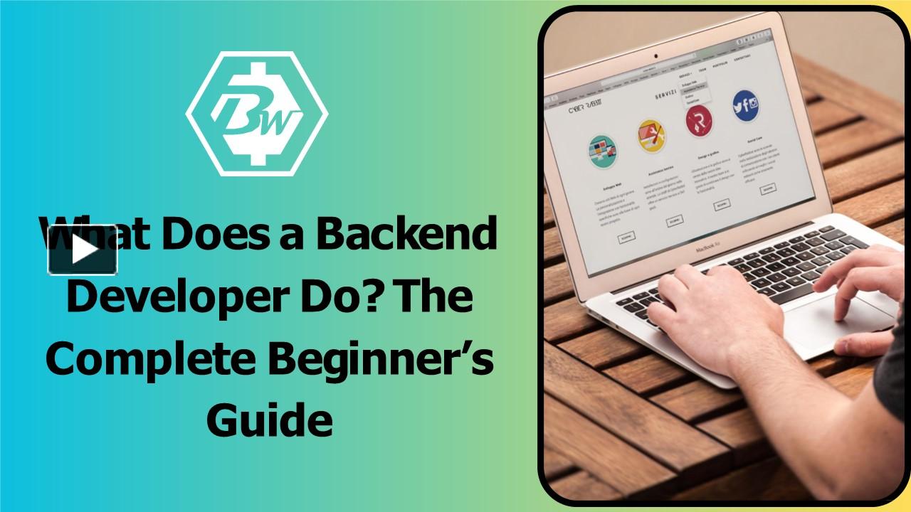What Does a Backend Developer Do? The Complete Beginner’s Guide presentation | free to download