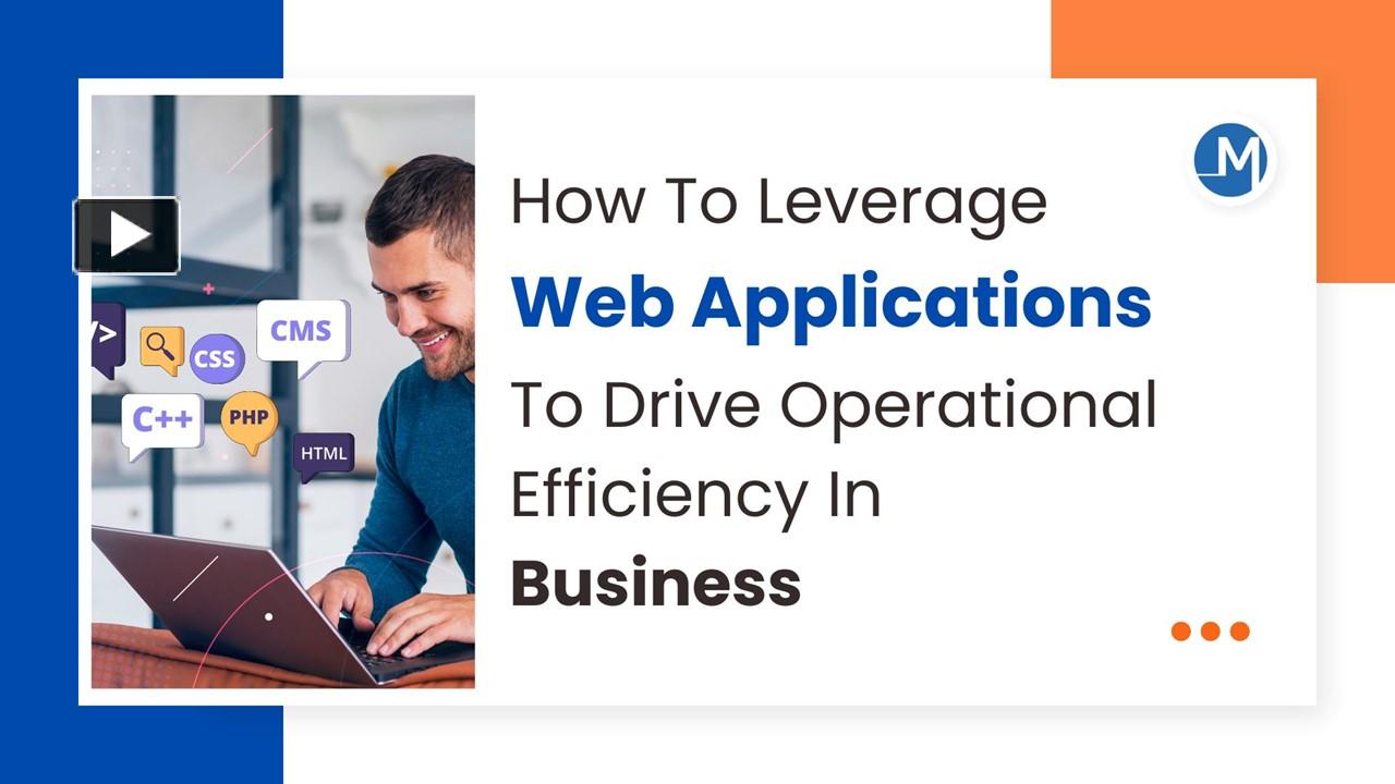 PPT – How to Leverage Web Applications to Drive Operational Efficiency in Your Company ...