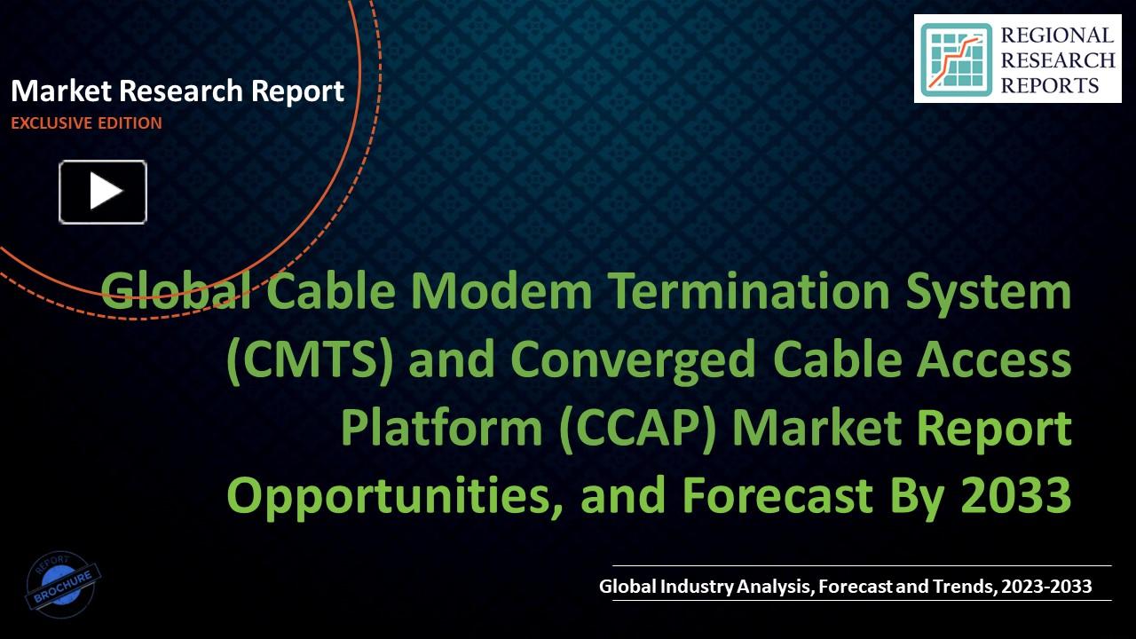 Cable Modem Termination System (CMTS) and Converged Cable Access Platform (CCAP) Market Growth ...