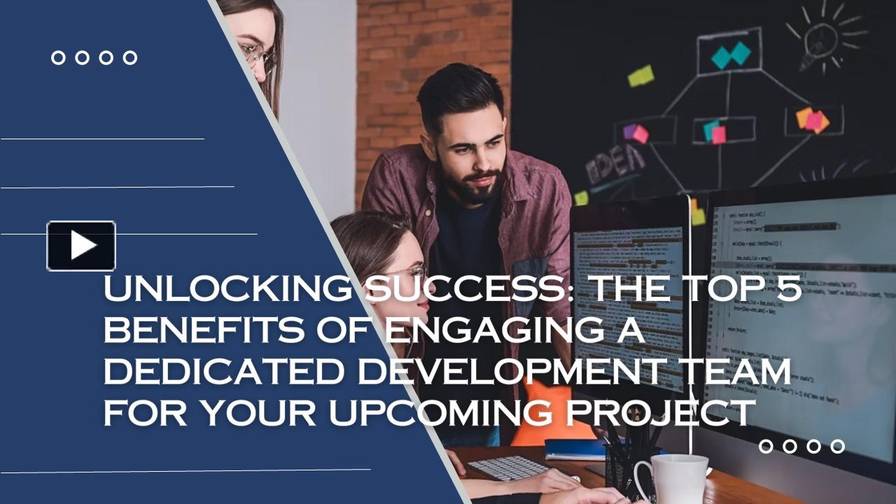 PPT – Unlocking Success: The Top 5 Benefits of Engaging a Dedicated Development Team for Your ...